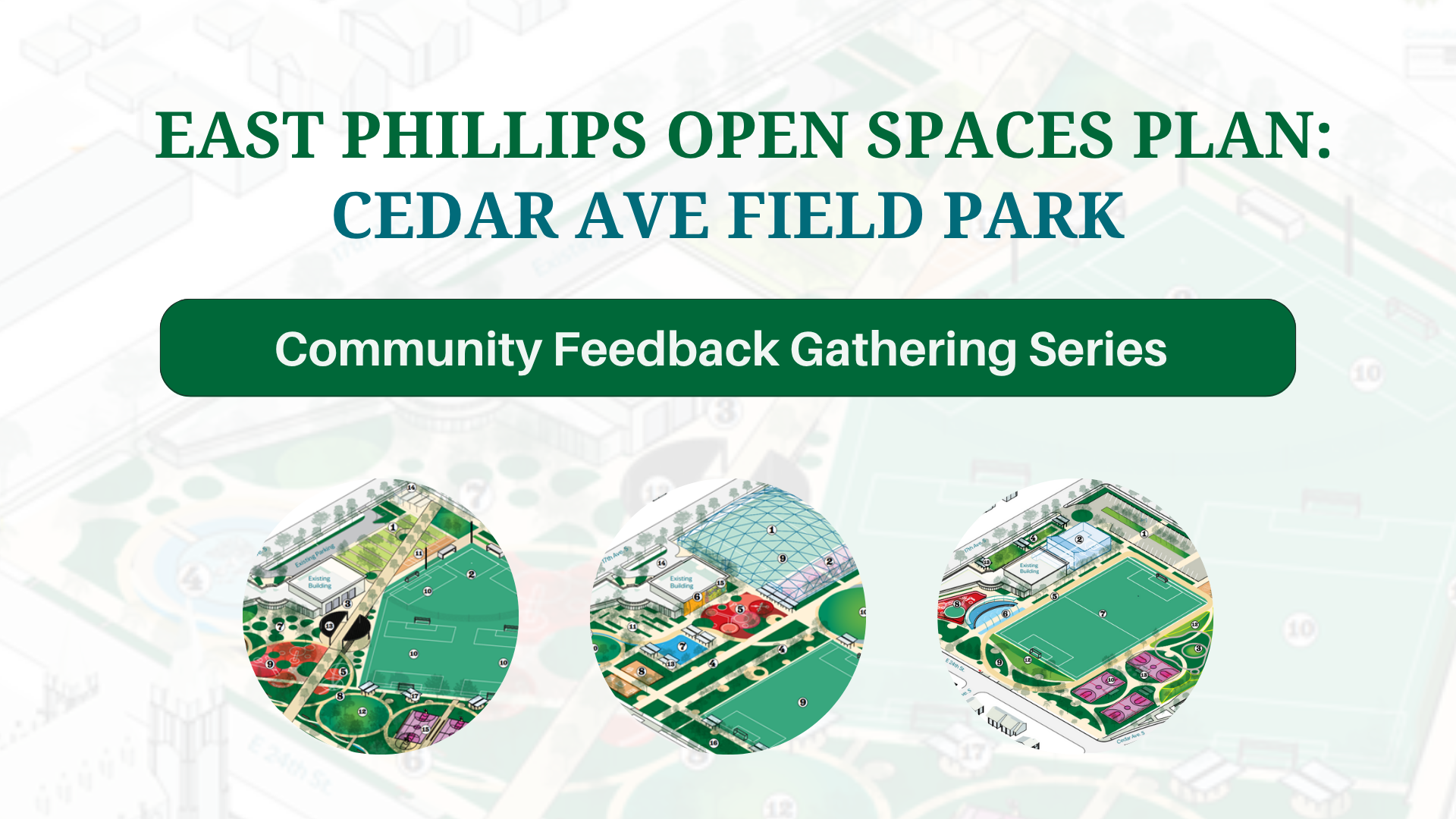 June 16th MPRB and NACDI East Phillips Park Park Community Feedback ...