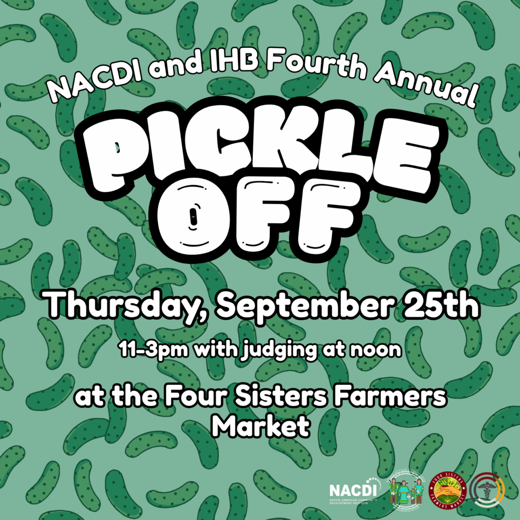 NACDI and IHB Fourth Annual Pickle Off - Native American Community ...